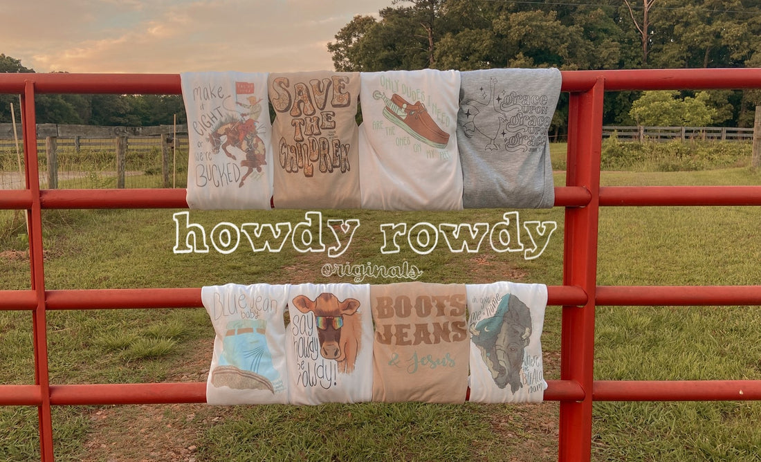 Howdy Rowdy Originals